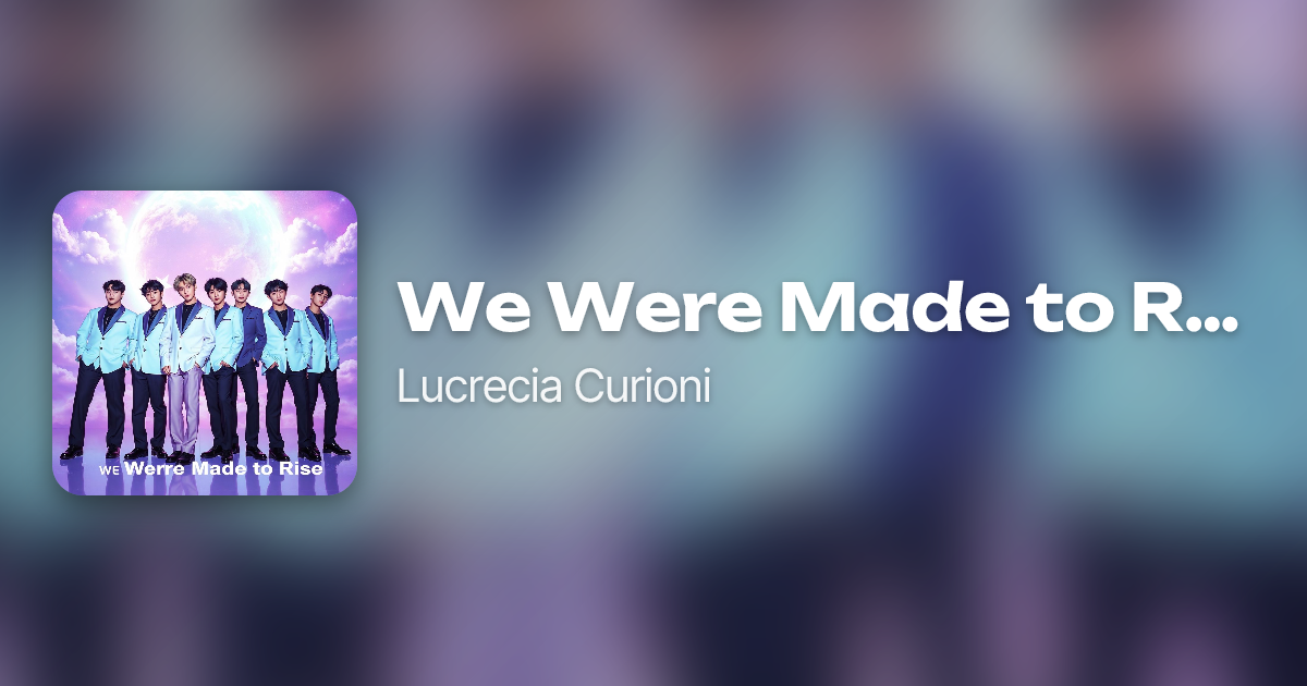We Were Made to Rise by Lucrecia Curioni | Neume