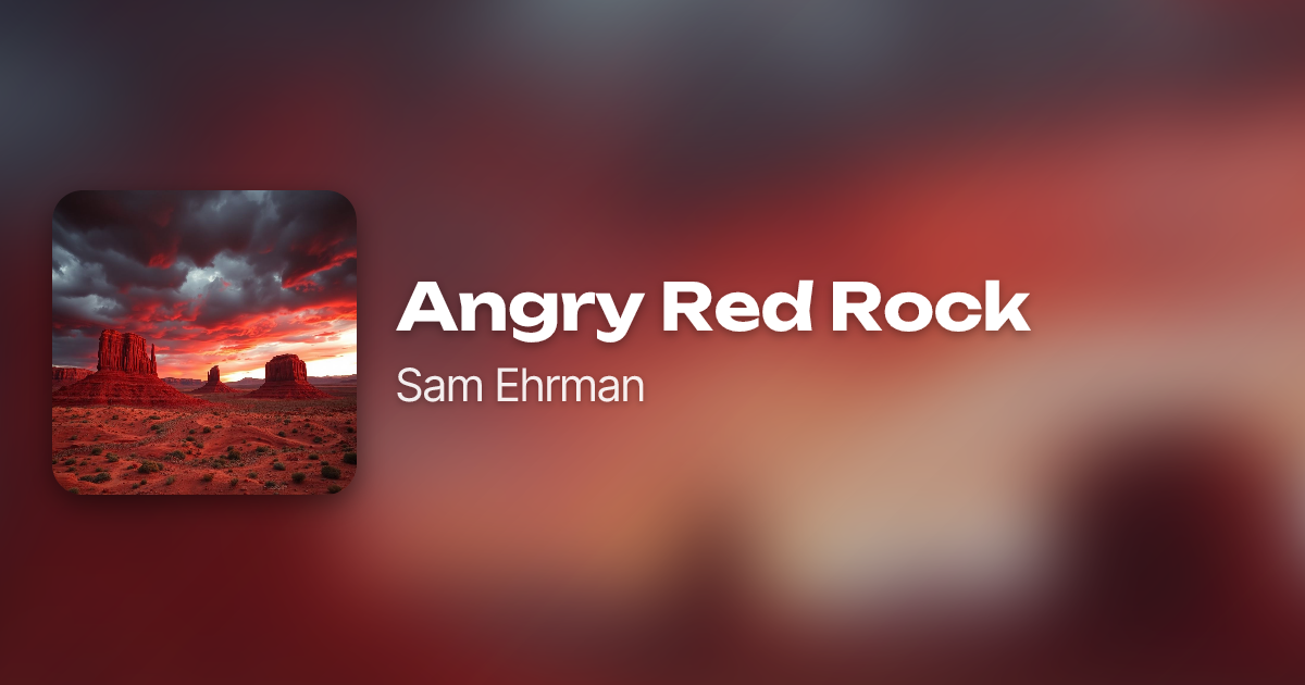 Angry Red Rock by Sam Ehrman | Neume