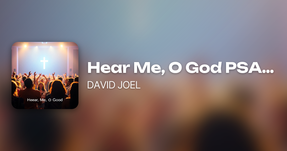 Hear Me, O God PSALM 4 by DAVID JOEL | Neume