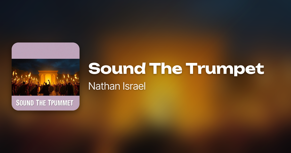 Sound The Trumpet by Nathan Israel | Neume