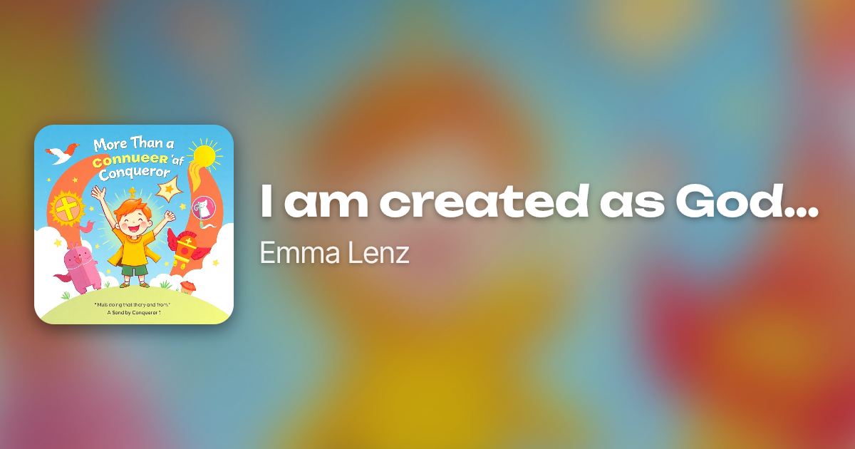 I am created as God's masterpiece by Emma Lenz | Neume