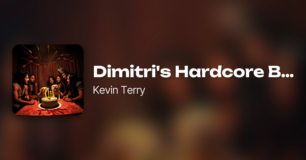 Dimitri's Hardcore Birthday Chant by Kevin Terry | Neume