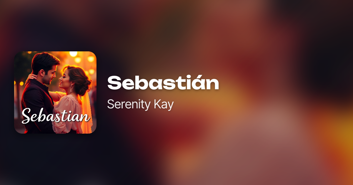 Sebastián by Serenity Kay | Neume