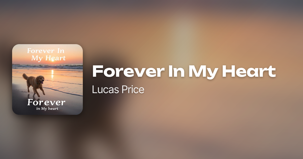 Forever In My Heart by Lucas Price | Neume