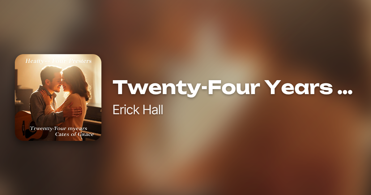 Twenty-Four Years of Grace by Erick Hall | Neume